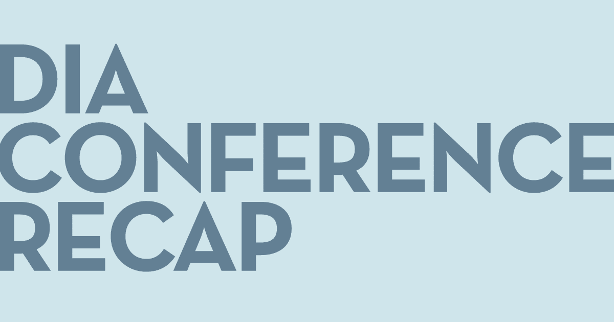 DIA 2022 Global Annual Meeting Recap | Praxis Communications